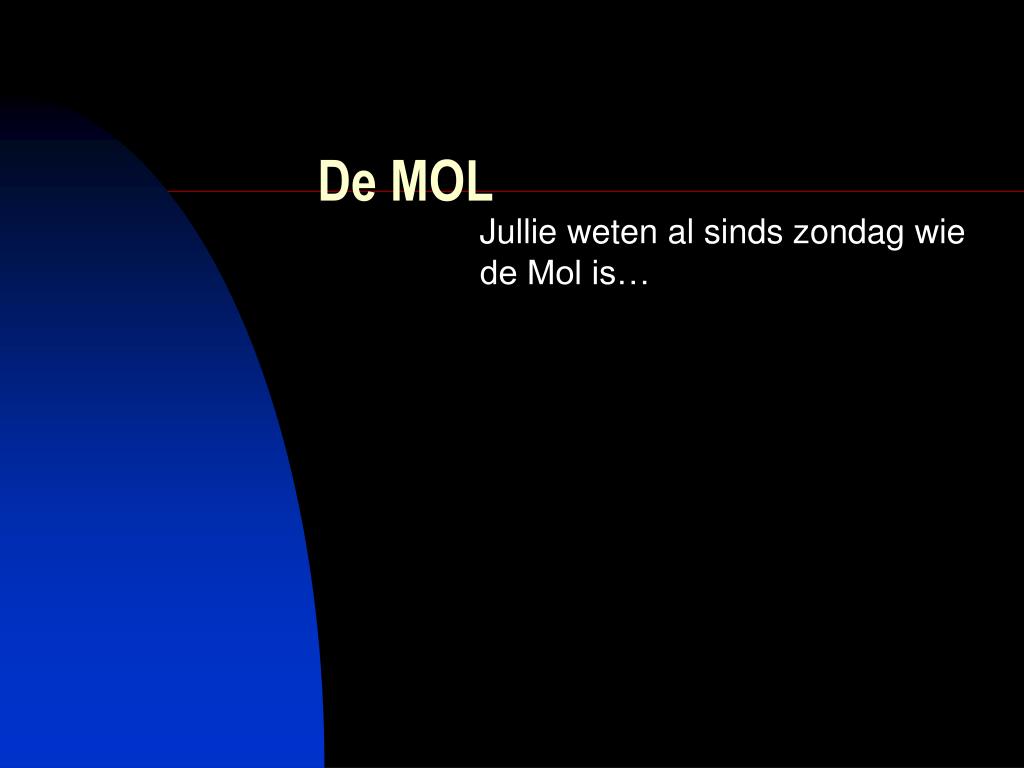 PPT - De MOL PowerPoint Presentation, free download - ID:5299256