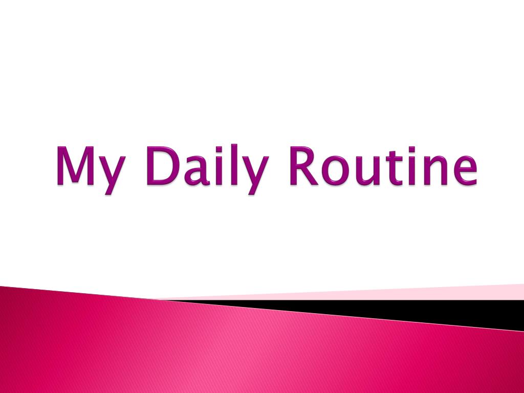 PPT - My Daily Routine PowerPoint Presentation, free download - ID:5299449