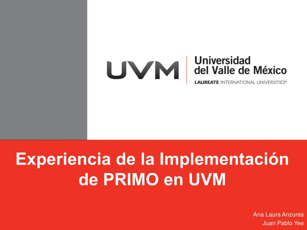 PPT - Experiencia de la Implementación de PRIMO en UVM PowerPoint Presentation - ID:5300749