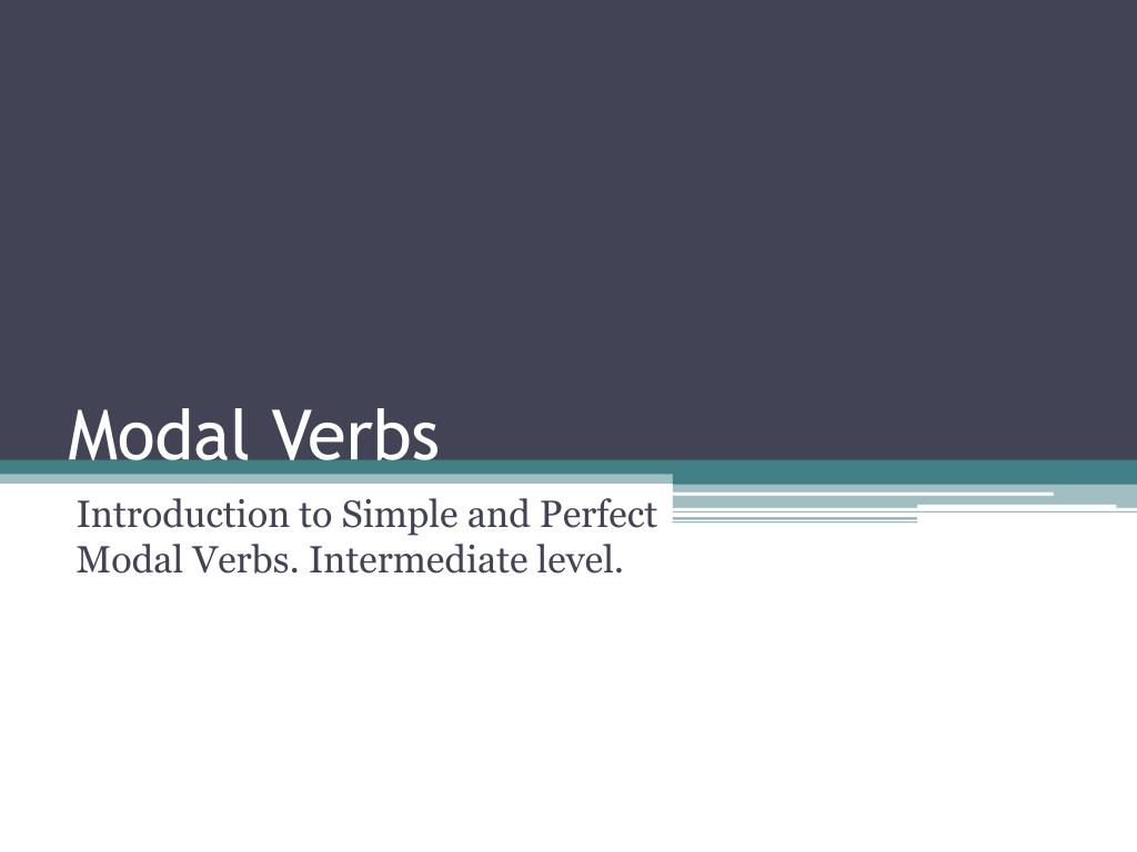 PPT - Modal Verbs PowerPoint Presentation, free download - ID:5302178