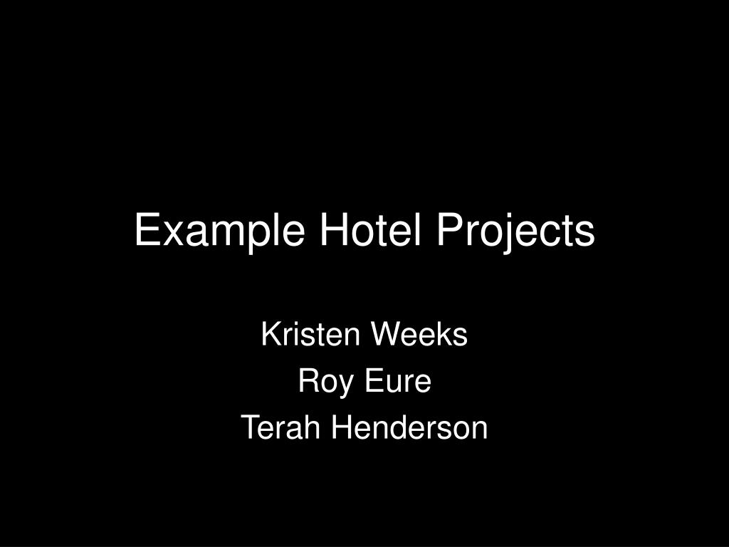 PPT - Example Hotel Projects PowerPoint Presentation, free download ...