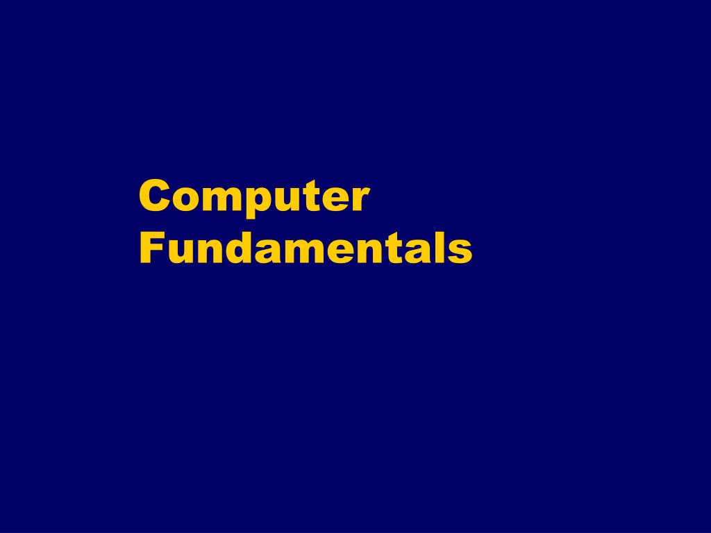 PPT - Computer Fundamentals PowerPoint Presentation, free download - ID ...