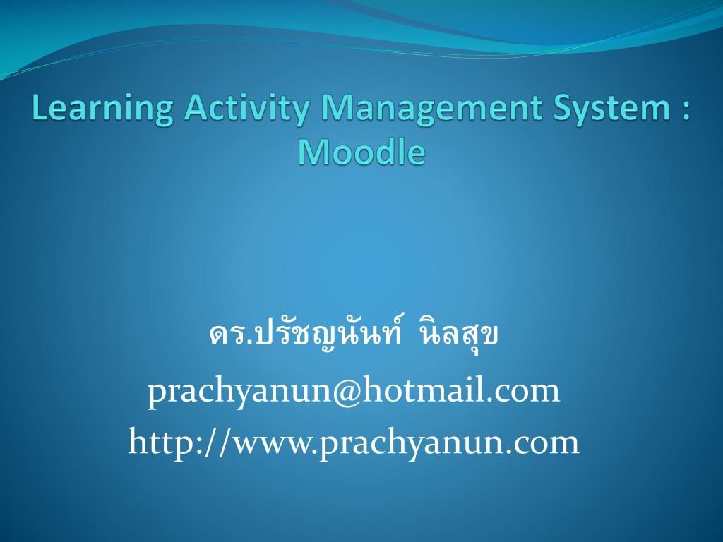 PPT - Learning Activity Management System : Moodle PowerPoint ...