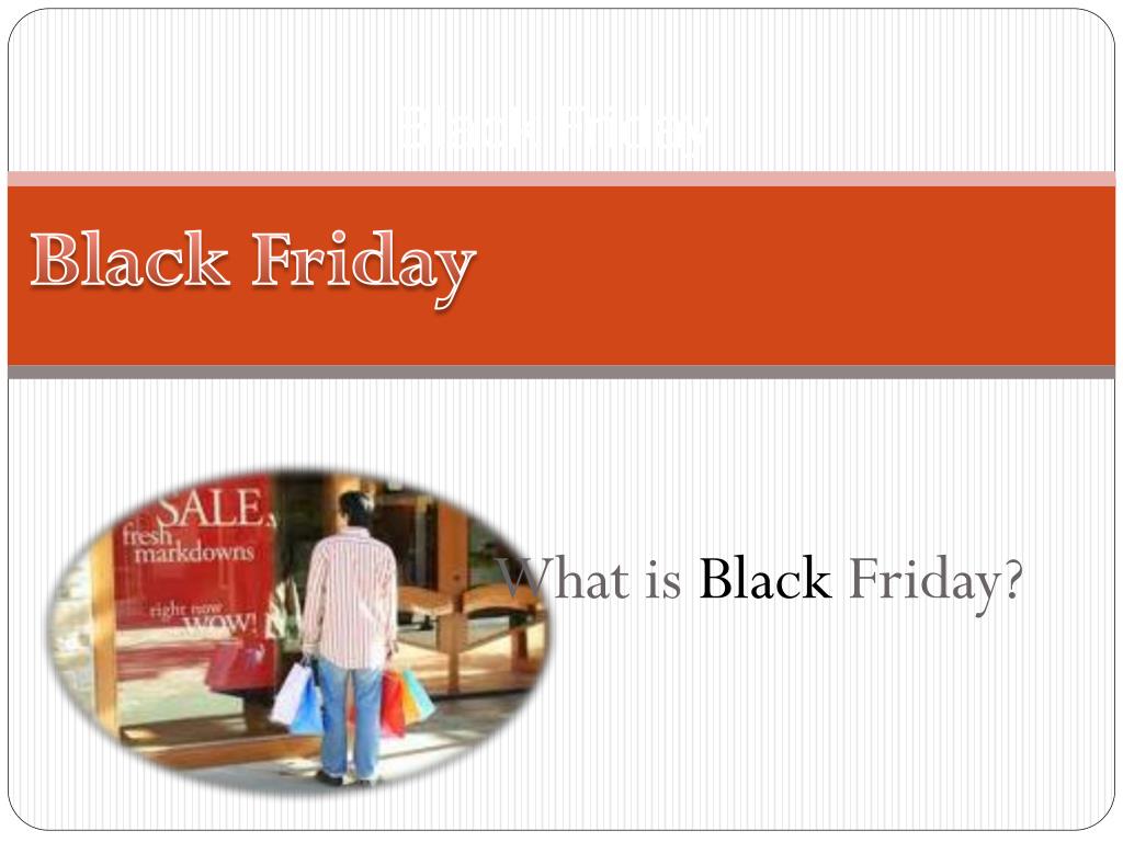 PPT - Black Friday PowerPoint Presentation, free download - ID:5305522