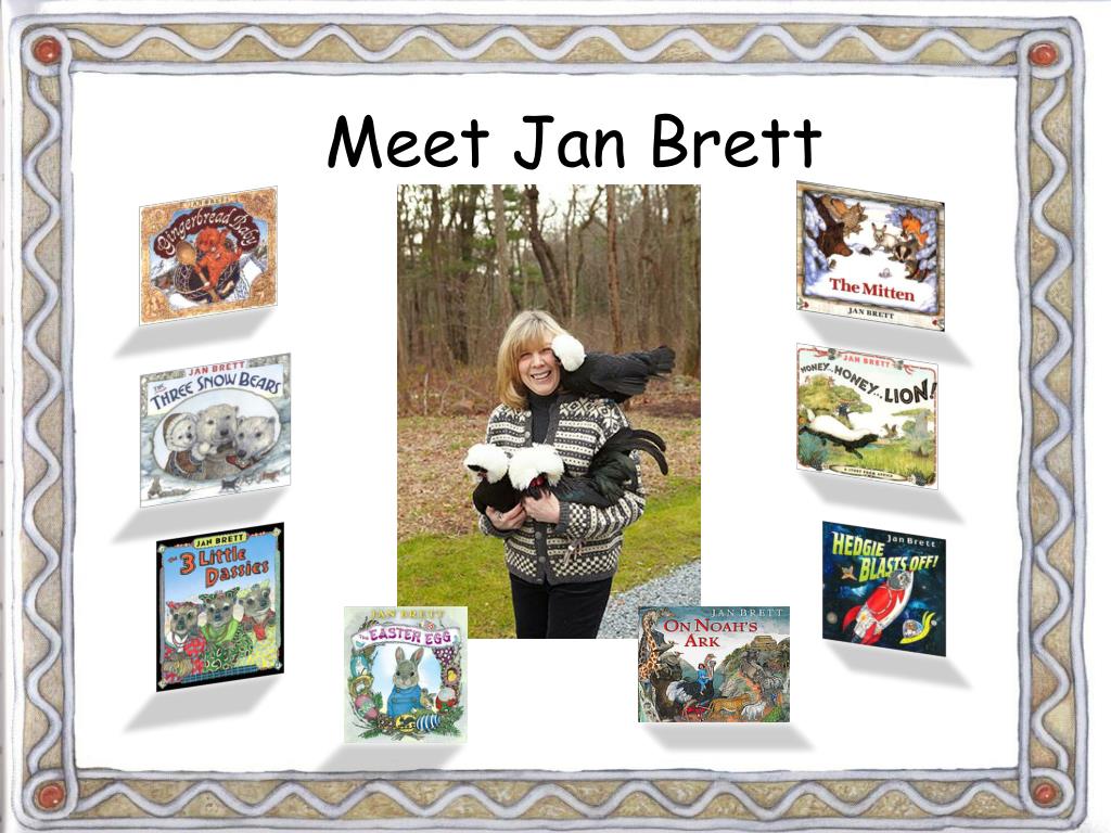 PPT - Meet Jan Brett PowerPoint Presentation, free download - ID:5306250