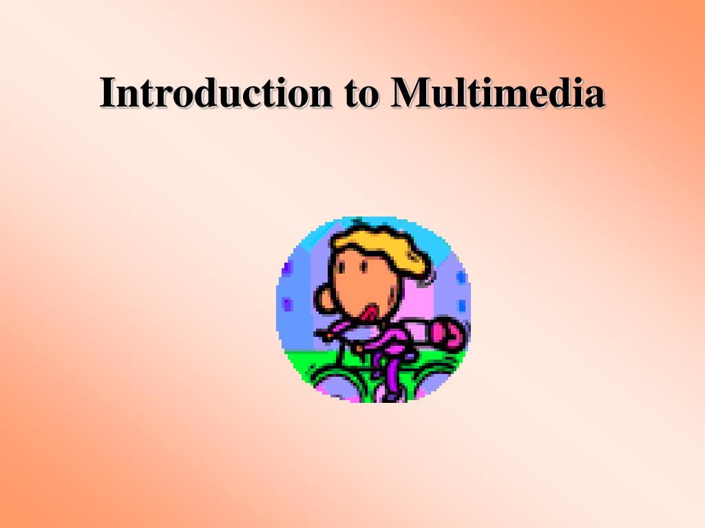 PPT - Introduction to Multimedia PowerPoint Presentation, free download ...