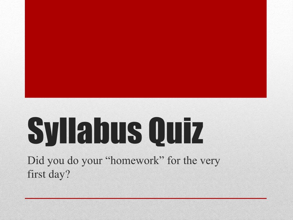 PPT - Syllabus Quiz PowerPoint Presentation, free download - ID:5310611