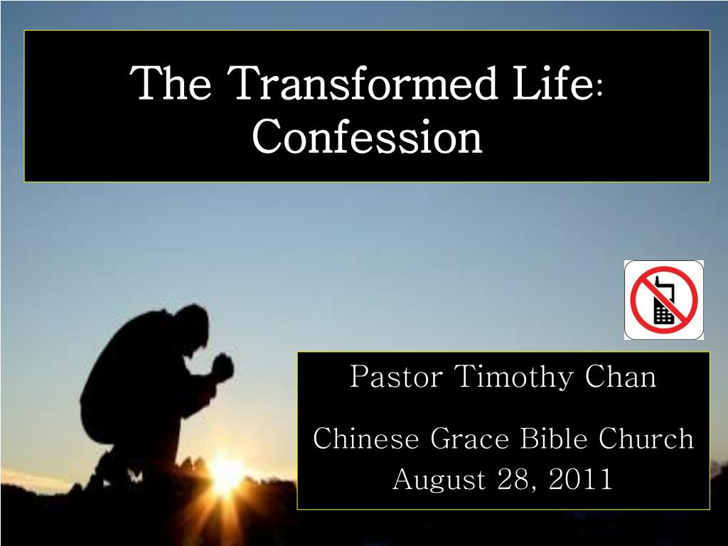 PPT - The Transformed Life : Confession PowerPoint Presentation, free ...