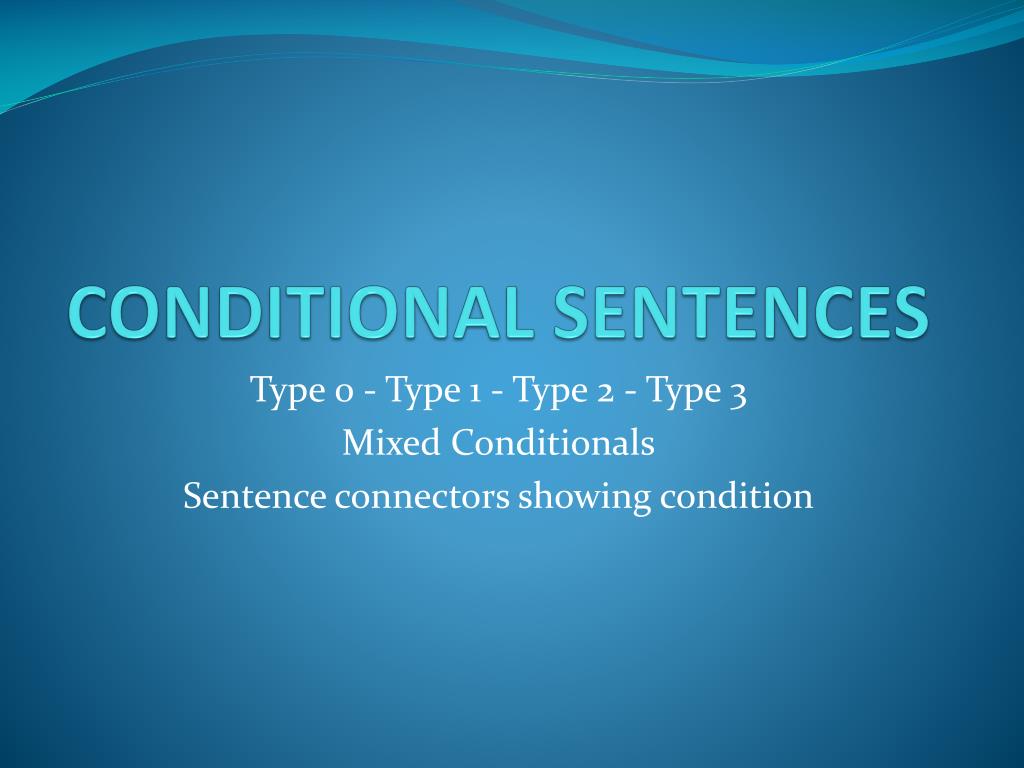 PPT - CONDITIONAL SENTENCES PowerPoint Presentation, free download - ID ...