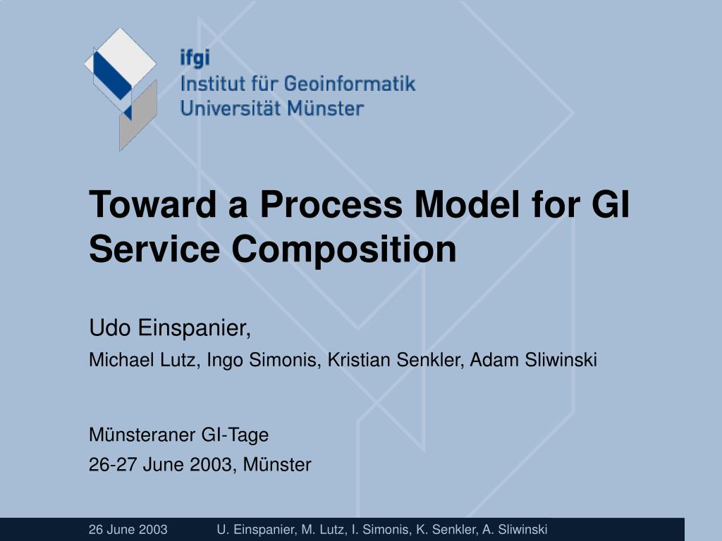 PPT - Toward a Process Model for GI Service Composition PowerPoint ...