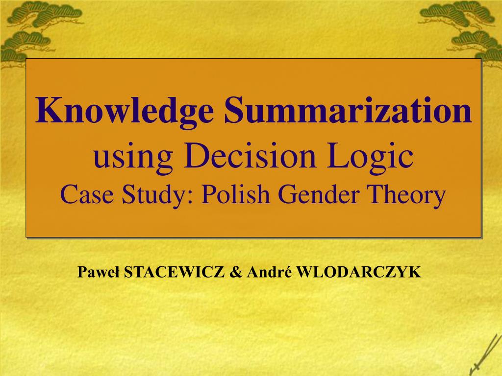PPT - Knowledge Summarization using Decision Logic Case Study: Polish ...