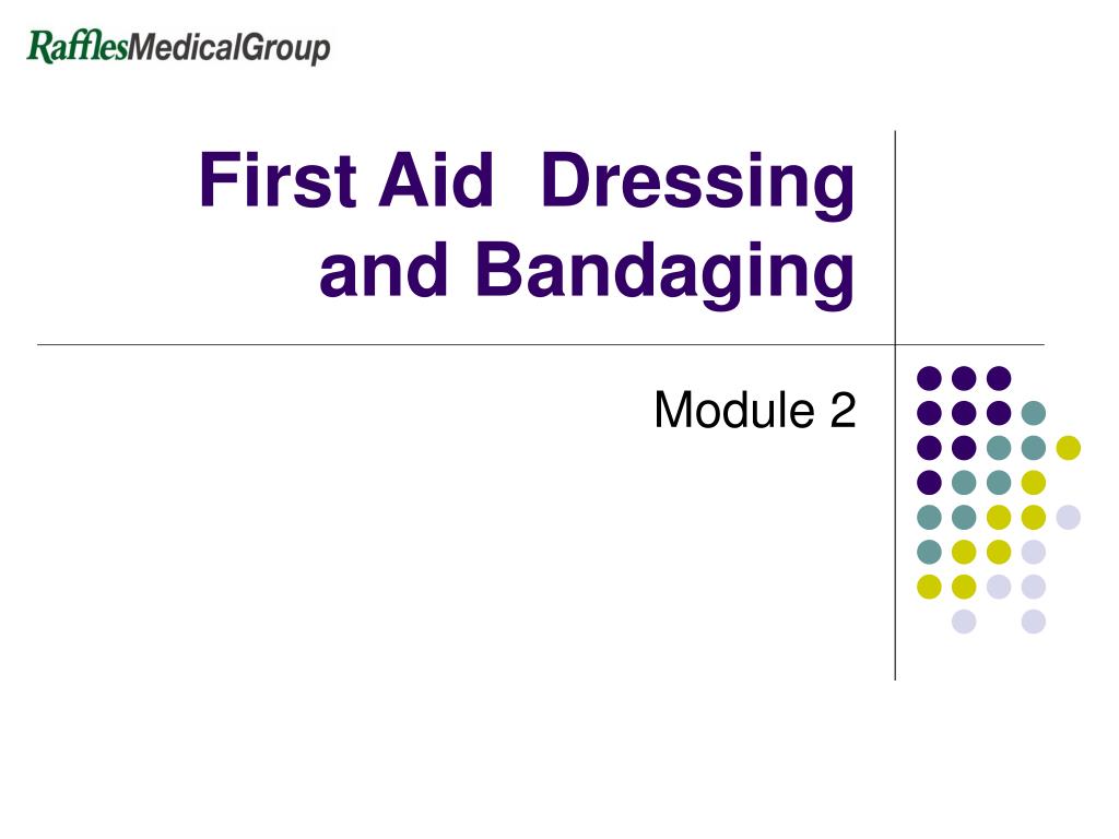 PPT - First Aid Dressing and Bandaging PowerPoint Presentation, free ...