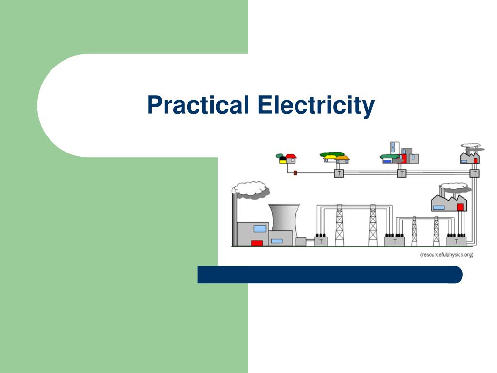 PPT - Practical Electricity PowerPoint Presentation, free download - ID ...