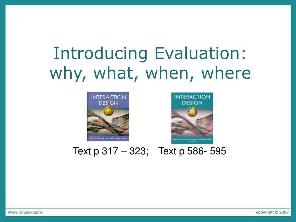 PPT - Introducing Evaluation: why, what, when, where PowerPoint ...