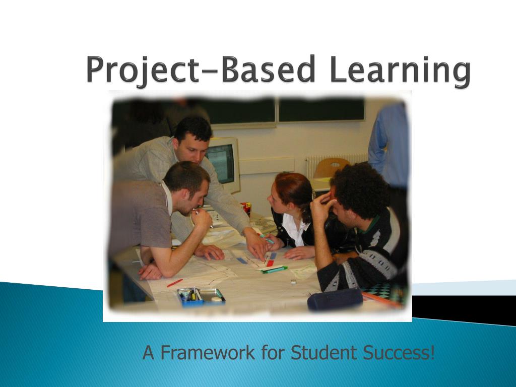 PPT - Project-Based Learning PowerPoint Presentation, free download ...