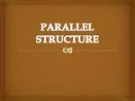 PPT - Parallel Structure PowerPoint Presentation, free download - ID ...
