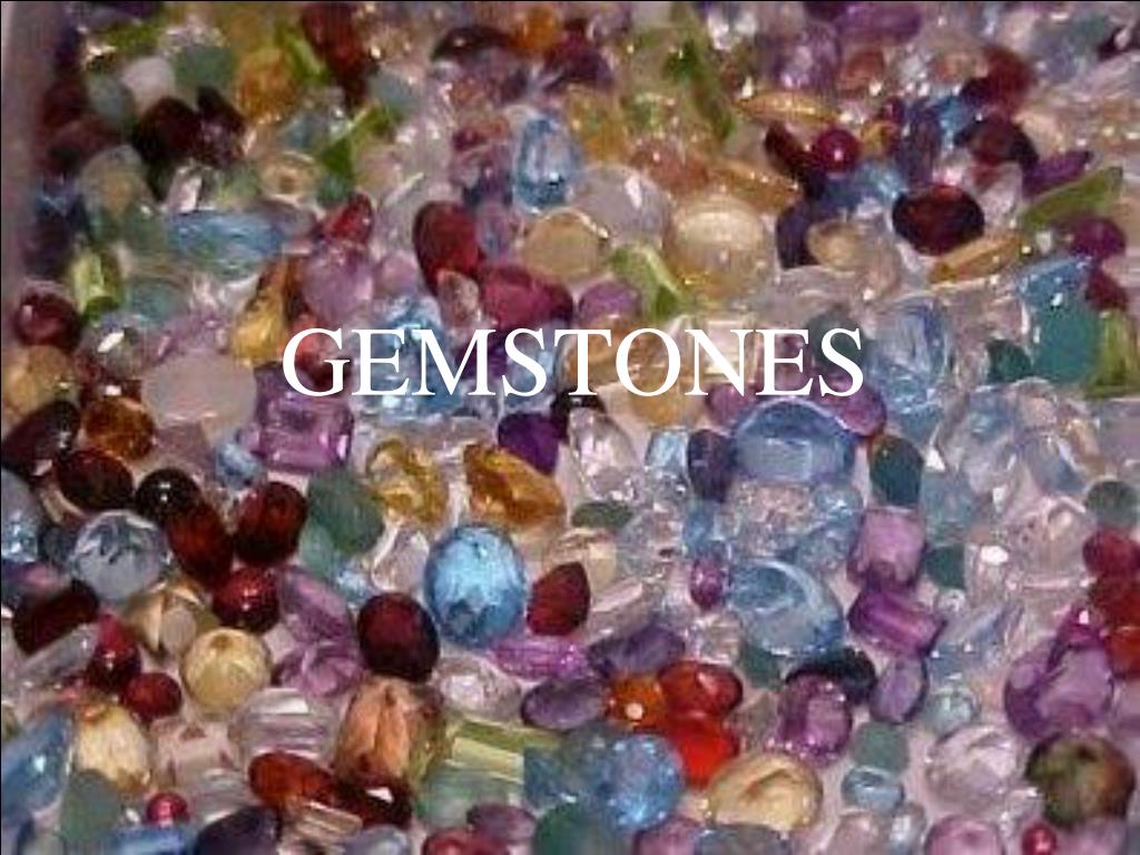 PPT - GEMSTONES PowerPoint Presentation, free download - ID:5318478