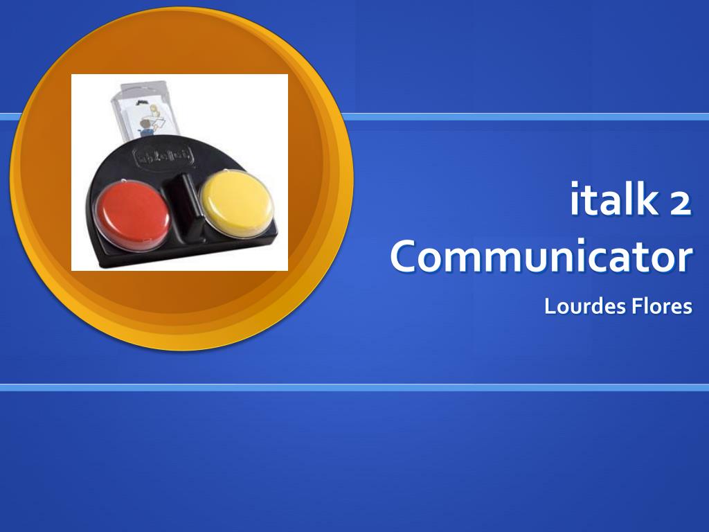 PPT - italk 2 Communicator PowerPoint Presentation, free download - ID ...