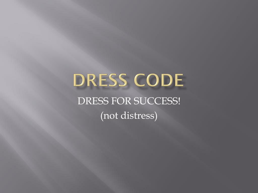 PPT - Dress Code PowerPoint Presentation, free download - ID:5318746