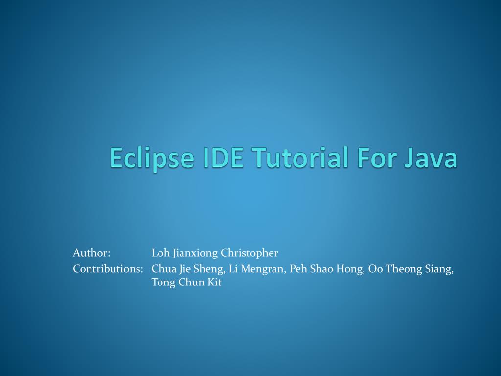 PPT - Eclipse IDE Tutorial For Java PowerPoint Presentation, free ...