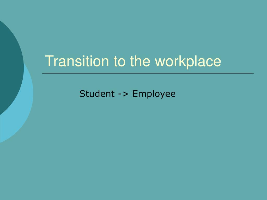 PPT - Thriving on Your First Day: Transitioning from Student to ...