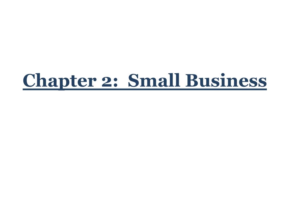 PPT - Chapter 2: Small Business PowerPoint Presentation, free download ...