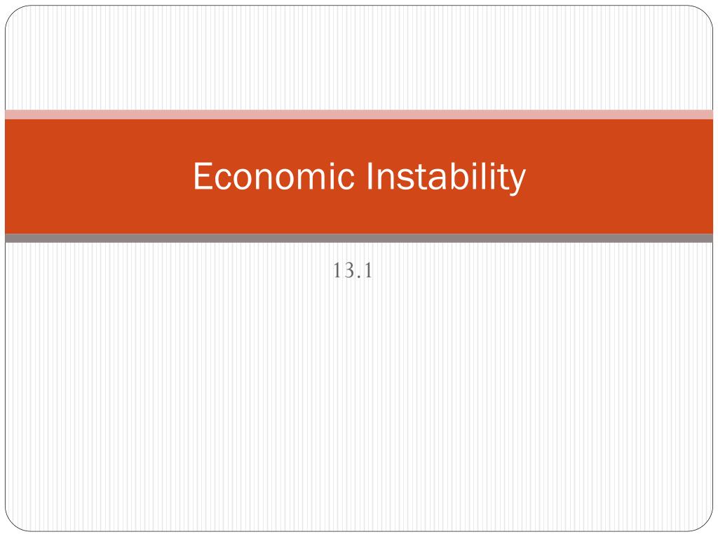 PPT - Economic Instability PowerPoint Presentation, free download - ID ...