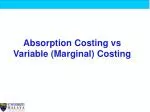 PPT - Absorption and Variable Costing PowerPoint Presentation, free download - ID:9354250