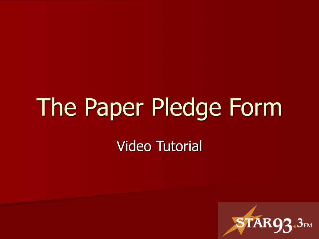 PPT - The Paper Pledge Form PowerPoint Presentation, free download - ID ...