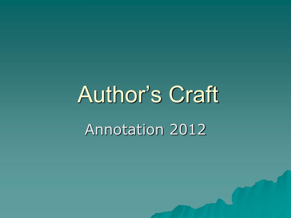 PPT - Author’s Craft PowerPoint Presentation, free download - ID:5321215