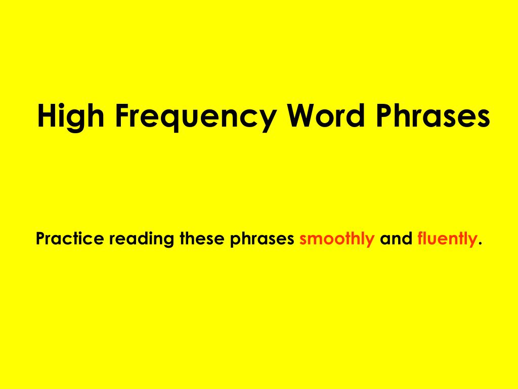 PPT - High Frequency Word Phrases PowerPoint Presentation, free ...