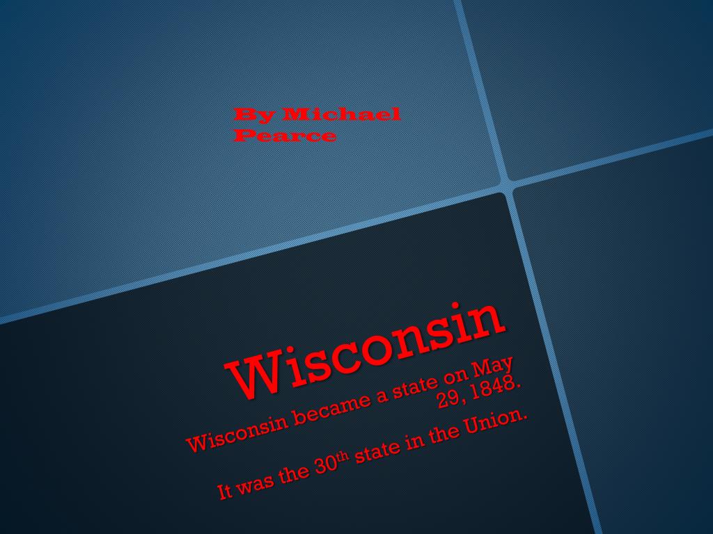 PPT - Wisconsin PowerPoint Presentation, free download - ID:5322155