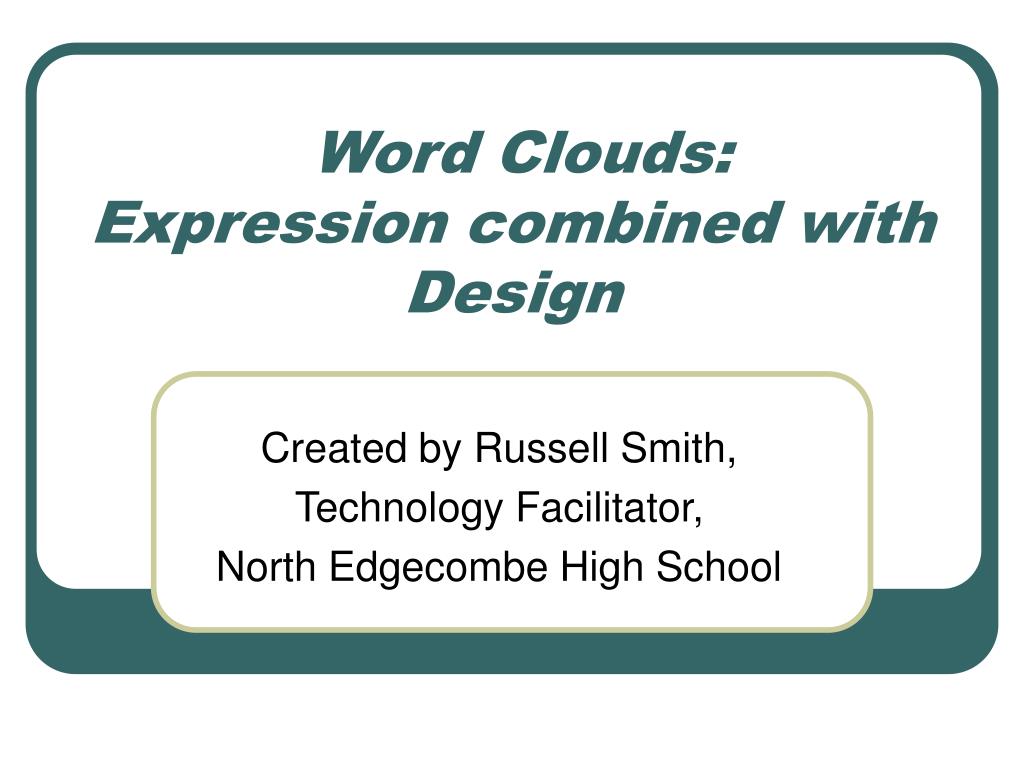 PPT - Word Clouds: Expression combined with Design PowerPoint ...