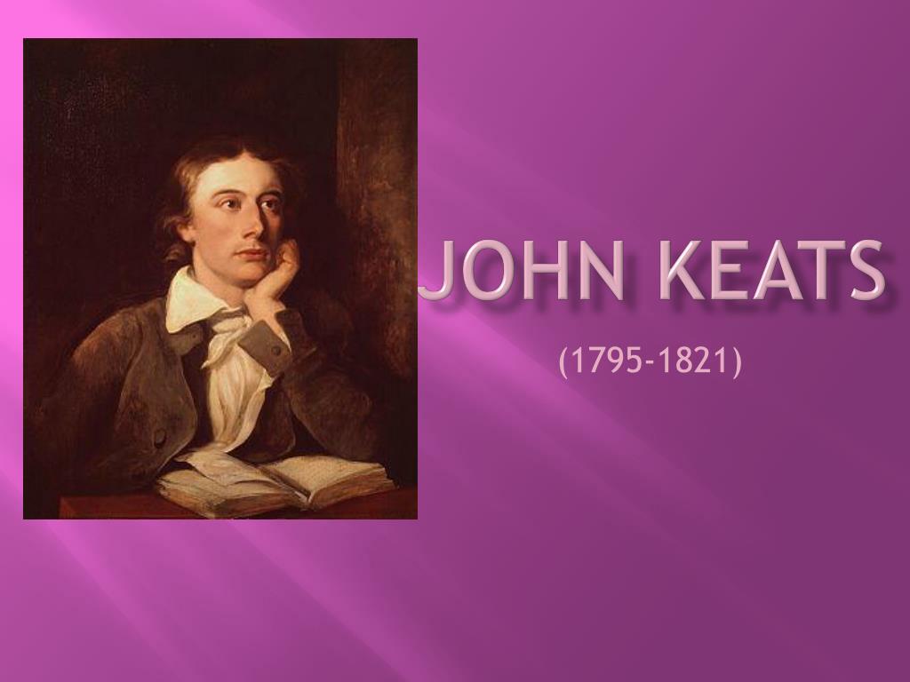 PPT - John Keats PowerPoint Presentation, free download - ID:5322690