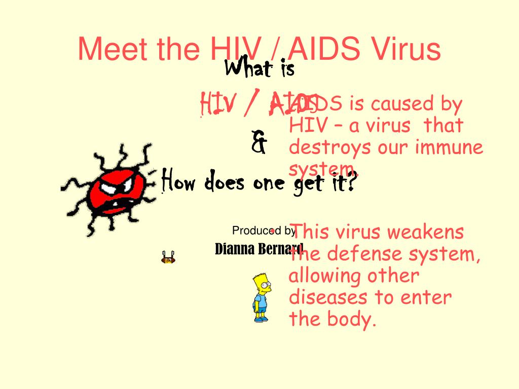 PPT - What is HIV / AIDS & How does one get it? PowerPoint Presentation ...