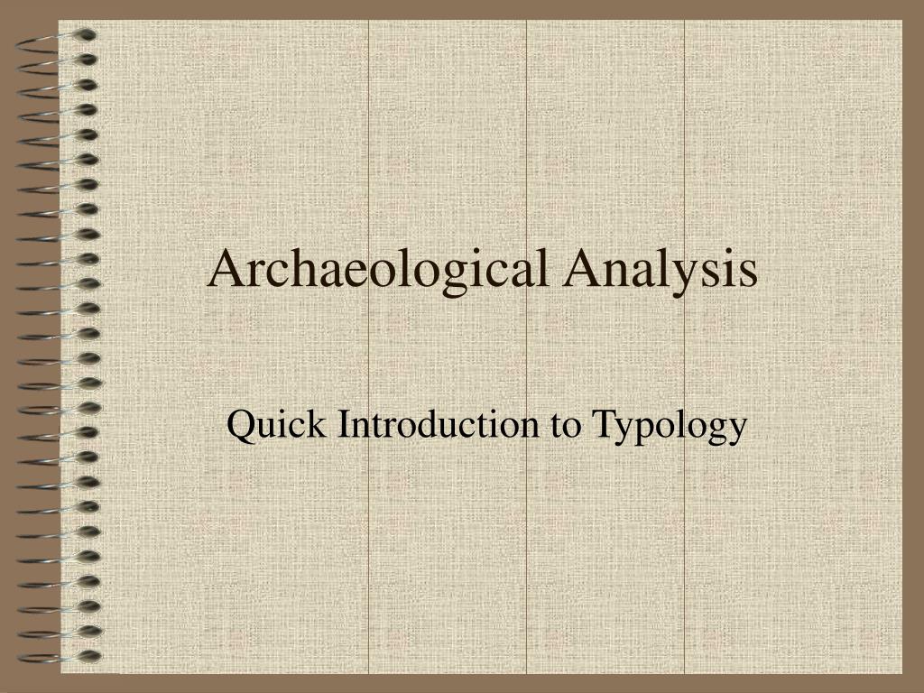 PPT - Archaeological Analysis PowerPoint Presentation, free download ...