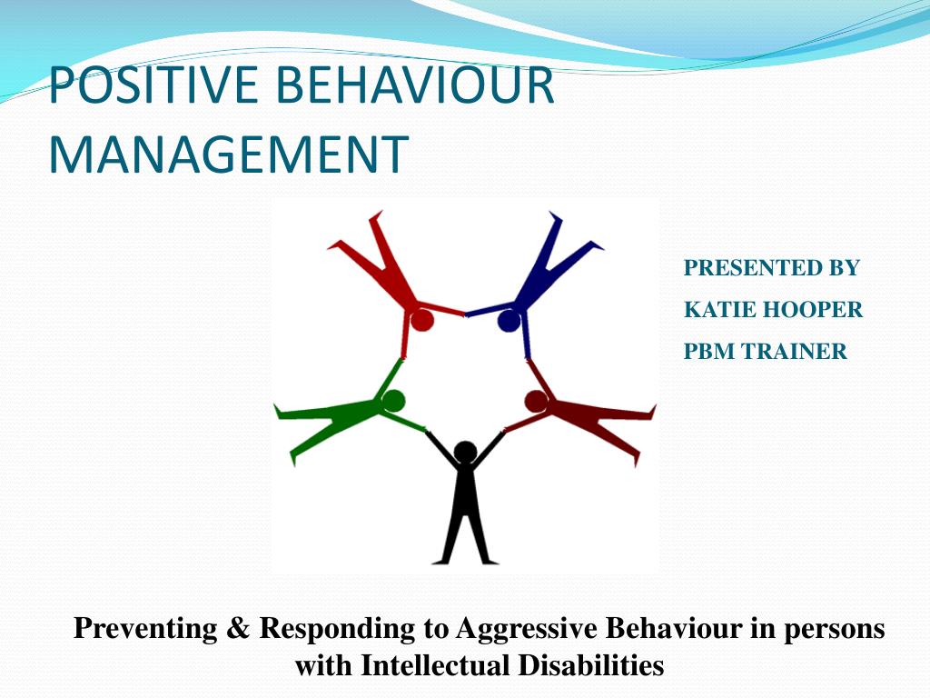 PPT - POSITIVE BEHAVIOUR MANAGEMENT PowerPoint Presentation, free ...