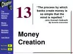 PPT - Chapter 14: Money Creation PowerPoint Presentation, free download ...