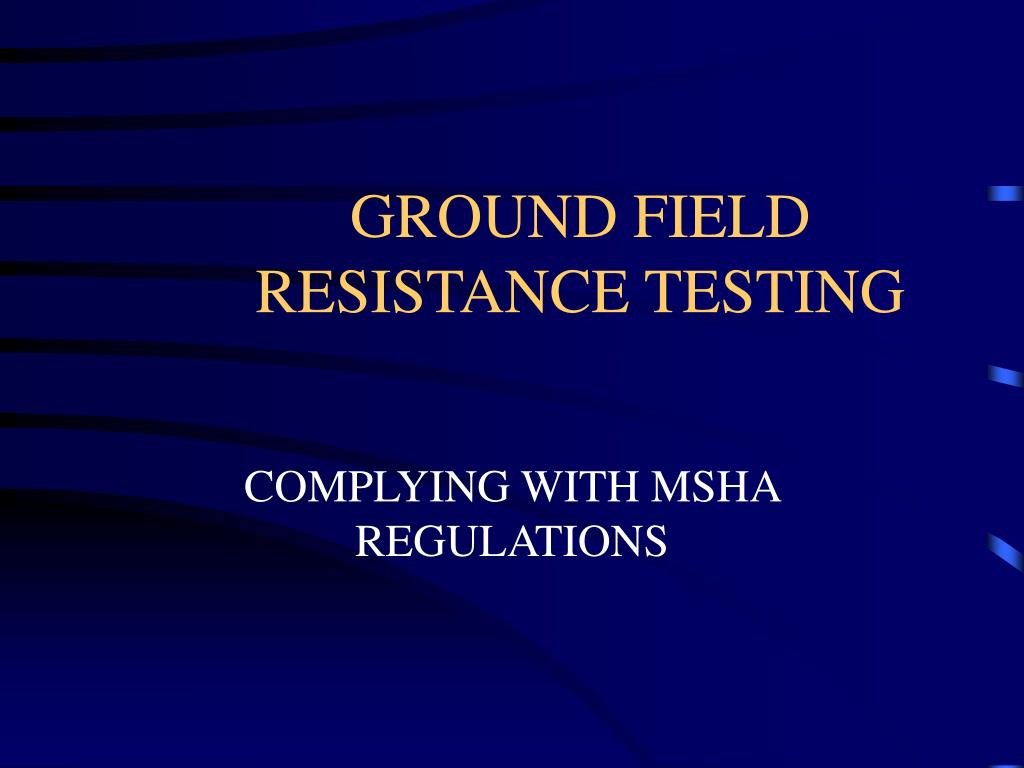 PPT - GROUND FIELD RESISTANCE TESTING PowerPoint Presentation, free ...