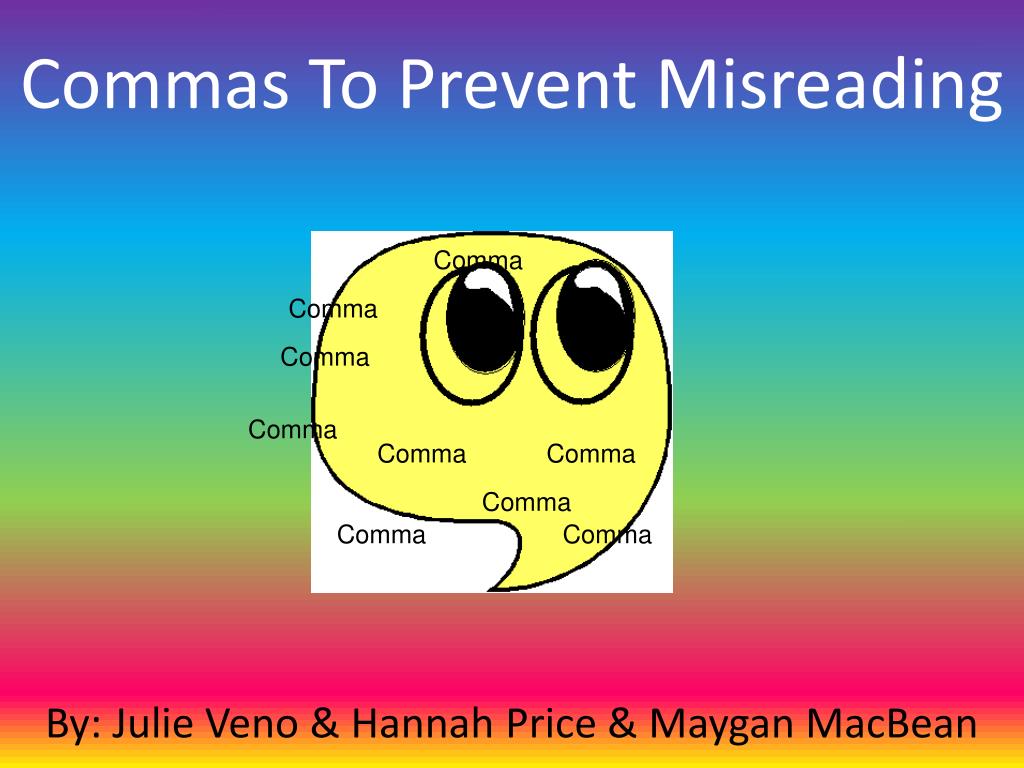 PPT - Commas To Prevent Misreading PowerPoint Presentation, free ...