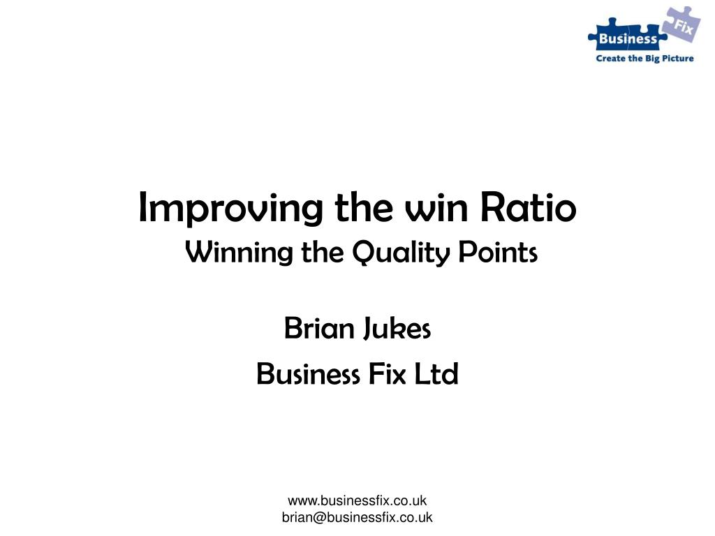 PPT - Improving the win Ratio Winning the Quality Points PowerPoint ...