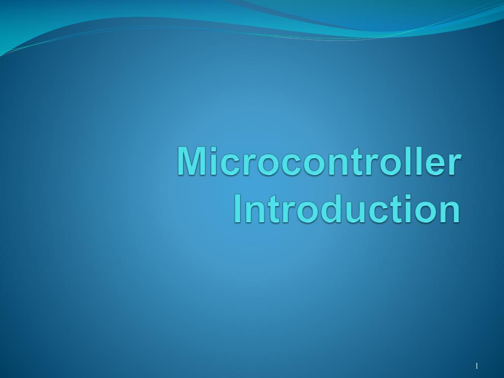 PPT - Microcontroller Introduction PowerPoint Presentation, free ...