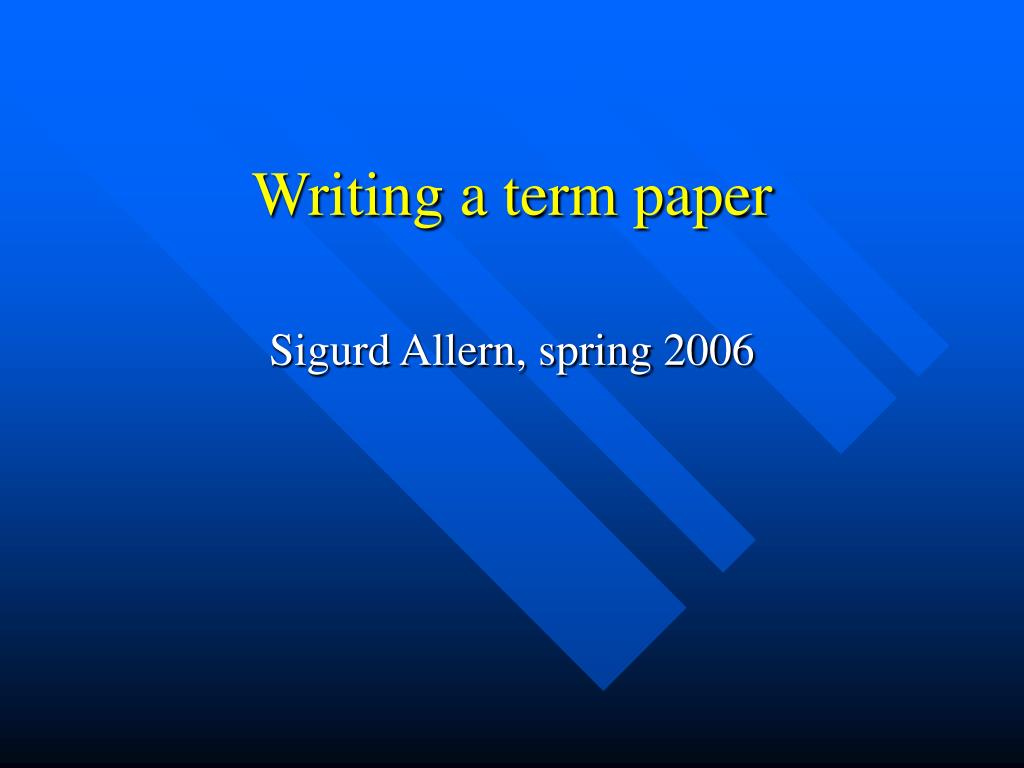PPT - Writing a term paper PowerPoint Presentation, free download - ID ...
