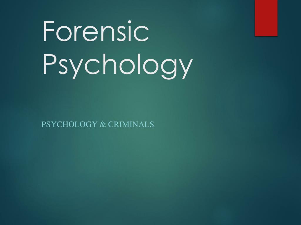 PPT - Forensic Psychology PowerPoint Presentation, free download - ID ...
