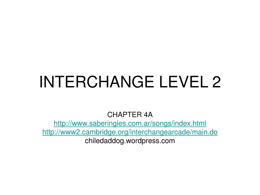 PPT - INTERCHANGE LEVEL 2 PowerPoint Presentation, free download - ID ...