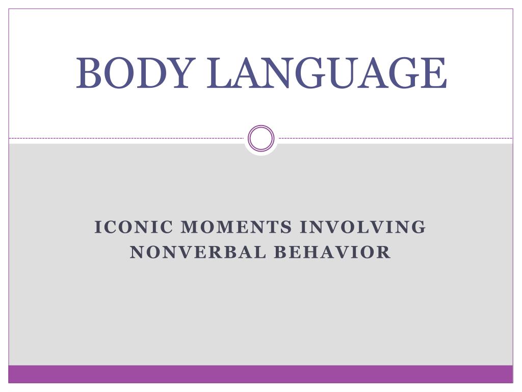 PPT - BODY LANGUAGE PowerPoint Presentation, free download - ID:5327007