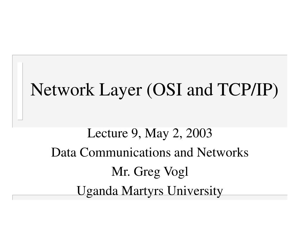 PPT - Network Layer (OSI and TCP/IP) PowerPoint Presentation, free ...