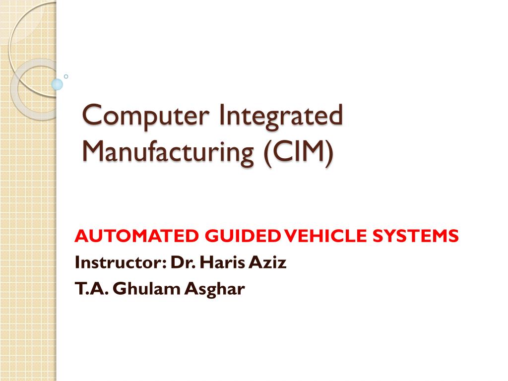 PPT - Computer Integrated Manufacturing (CIM) PowerPoint Presentation ...