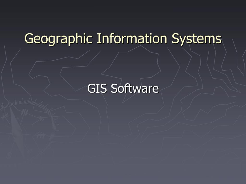PPT - Geographic Information Systems PowerPoint Presentation, free ...