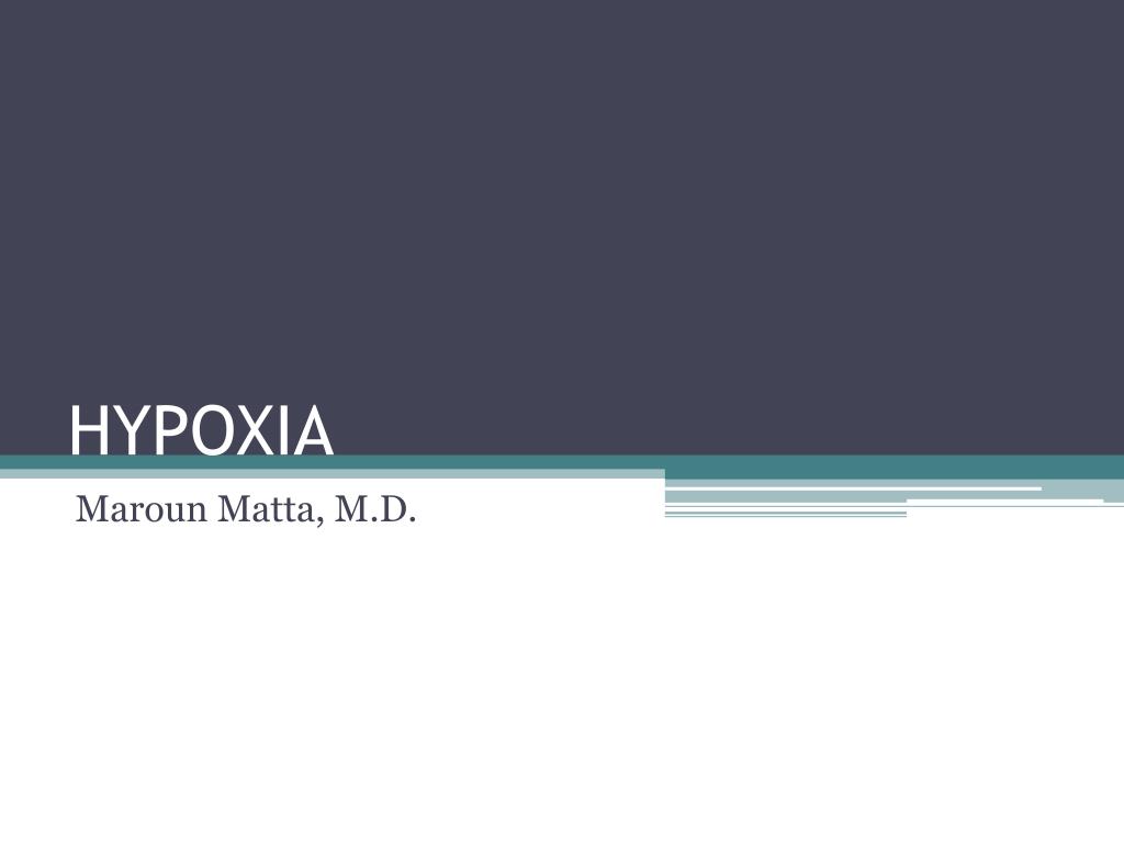PPT - HYPOXIA PowerPoint Presentation, free download - ID:5328731